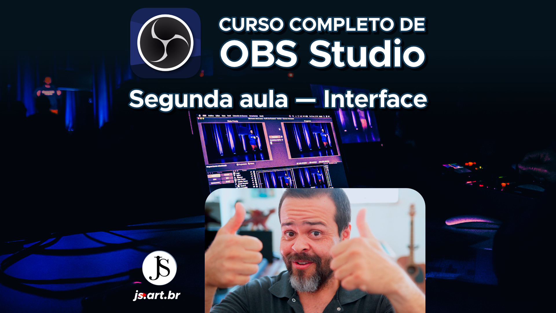 Curso de OBS — Conheça a interface do app - JS, Artista Digital